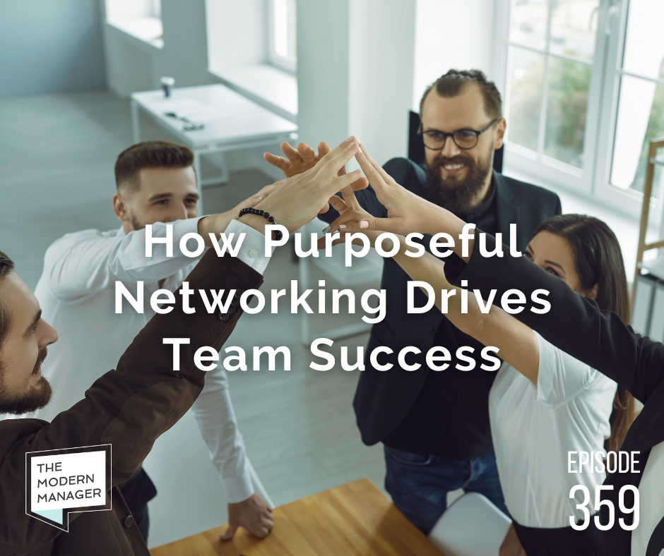 How Purposeful Networking Drives Team Success