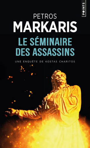 MARKARIS PETROS Le séminaire des assassins, une enquête de Kostas ...