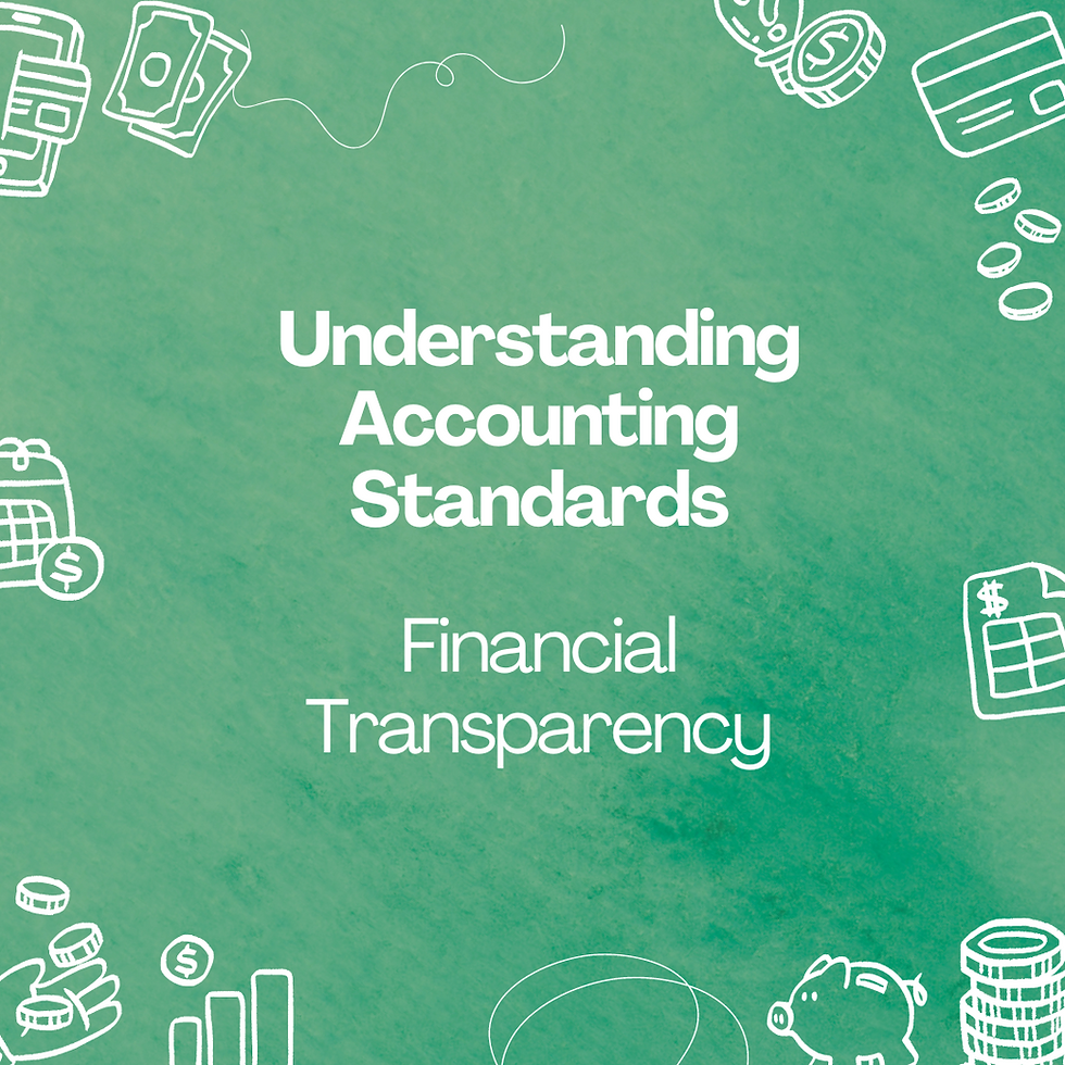 Understanding Accounting Standards: Enhancing Financial Transparency