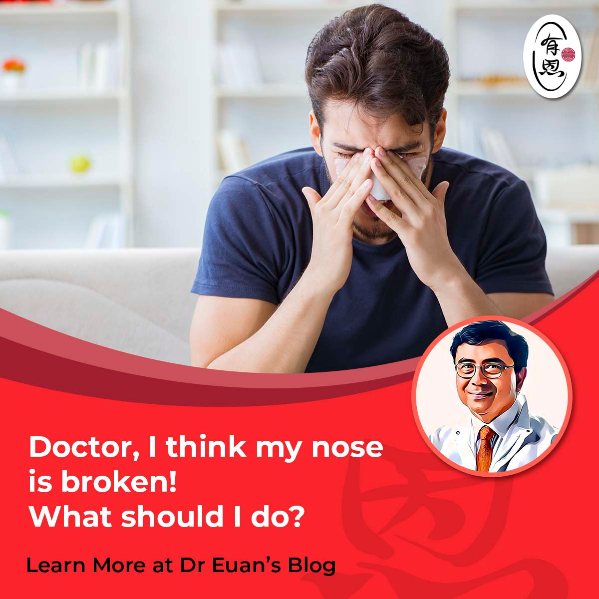 Doc: I think I busted my nose! What should I do?