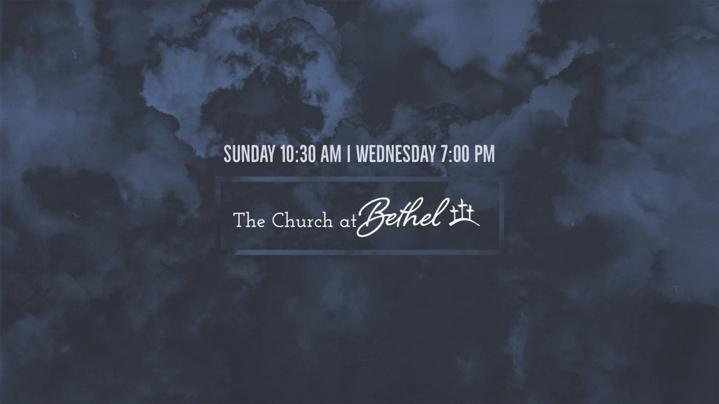 About | The Church At Bethel About | The Church At Bethel