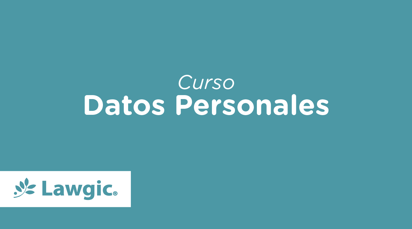Datos personales y privacidad | Lawgic Academy