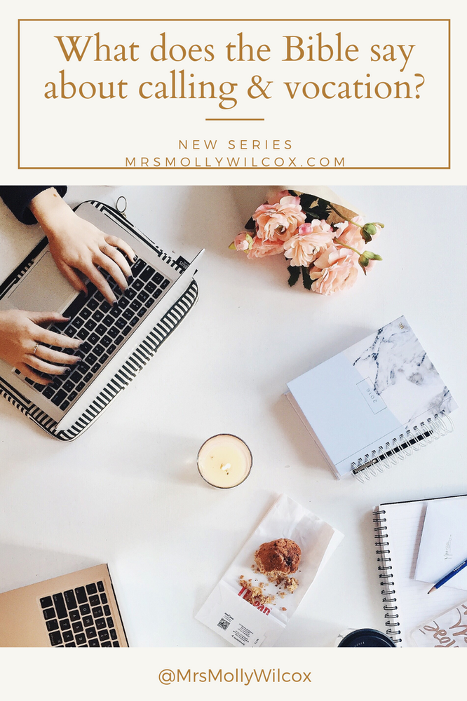 What does the Bible say about Calling & Vocation?