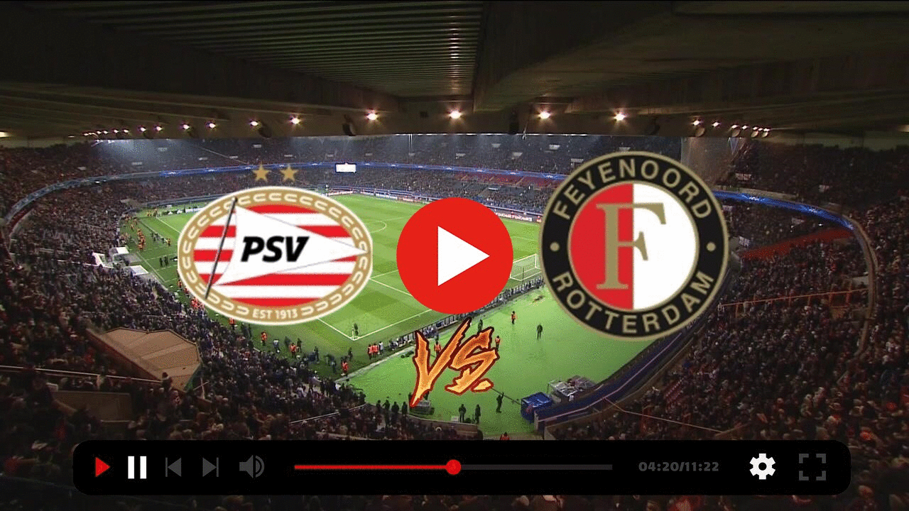 [[[Live HD-]]*] PSV Feyenoord kijken stream LIVE 14:30 | PSV | Friday Night Live (April 24th ...