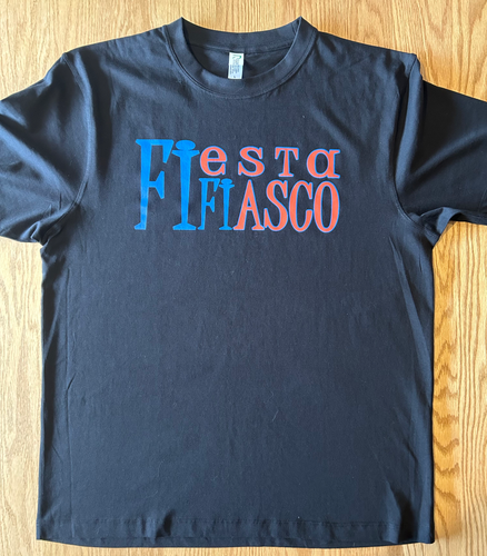 Fiesta Fiasco T-Shirt
