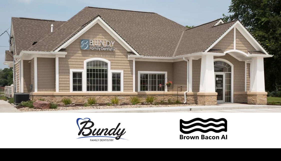 Bundy Family Dentistry Partners with Brown Bacon AI to Launch First ...