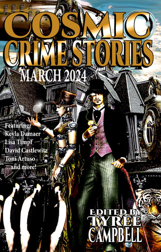COSMIC CRIME STORIES March 2024 | Hiraeth Publishing