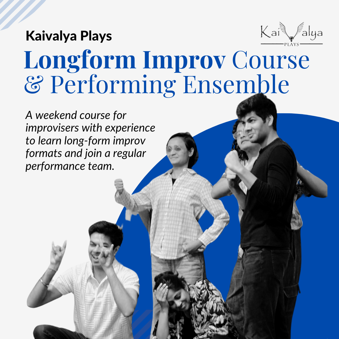 Course & Performing Ensemble: Long Form Improvisational Theatre ...