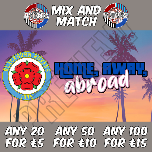 Blackburn Rovers - Home, Away, Abroad | FC STICKERS