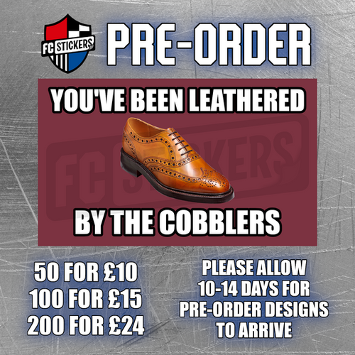 You've Been Leathered By The Cobblers | FC STICKERS