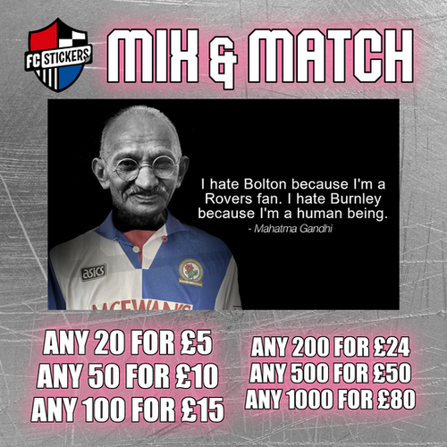 I Hate Bolton, I Hate Burnley - Gandhi | FC STICKERS