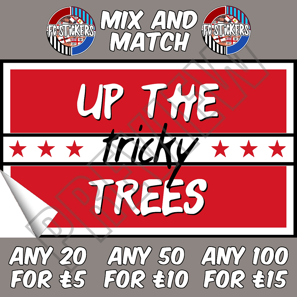 Up The Tricky Trees | FC STICKERS