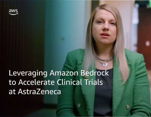 AstraZeneca accelerating clinical trials with Amazon Bedrock | Make ...