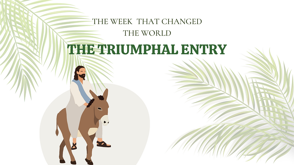 Jesus’ Triumphal Entry