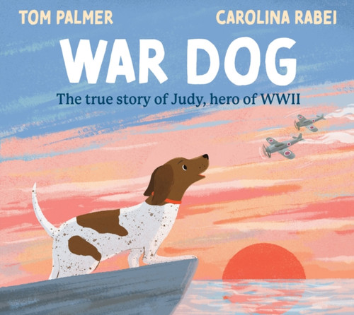 War Dog – The True Story of Judy, hero of WW2 | The Thoughtful Spot
