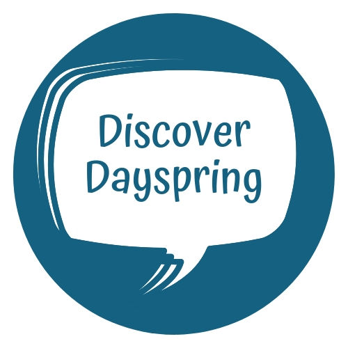 Discover Dayspring | Dayspring