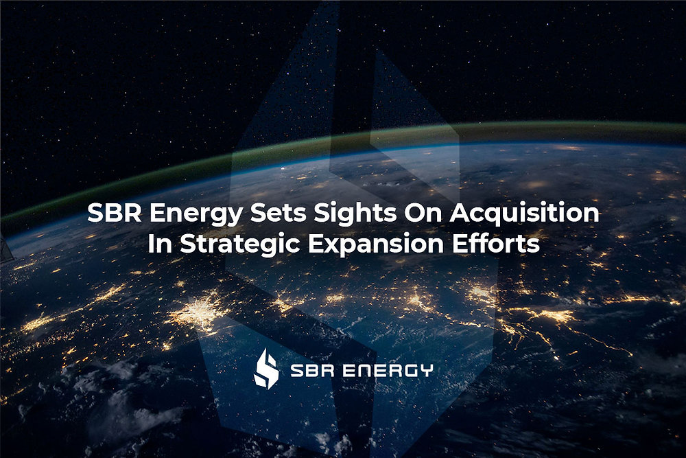 SBR Energy Sets Sights on Acquisitions in Strategic Expansion Efforts SBR Energy Sets Sights on Acquisitions in Strategic Expansion Efforts