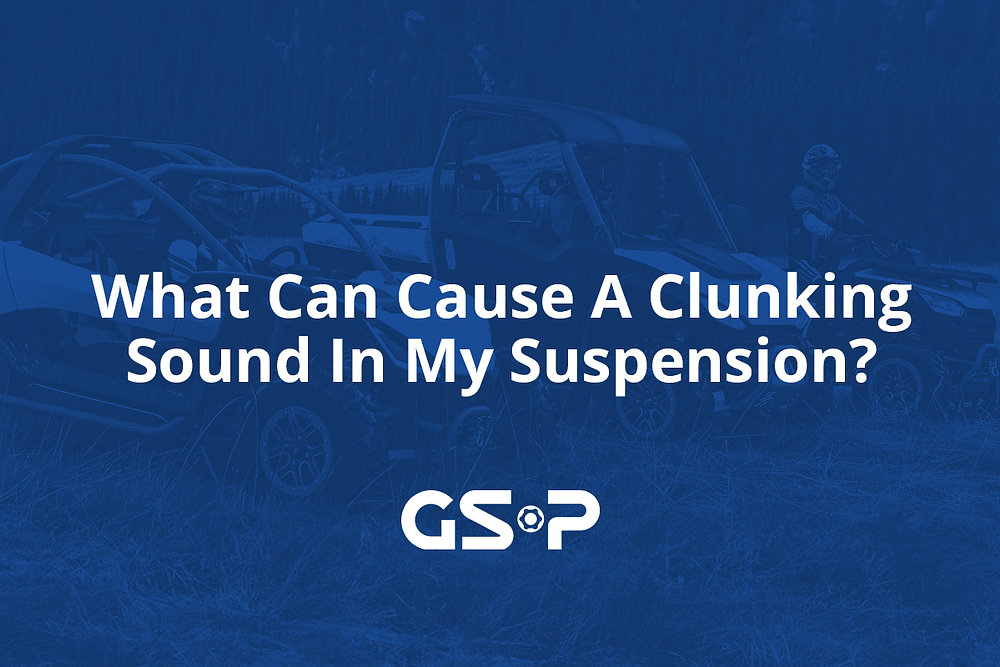 What Can Cause A Clunking Sound In My Suspension?