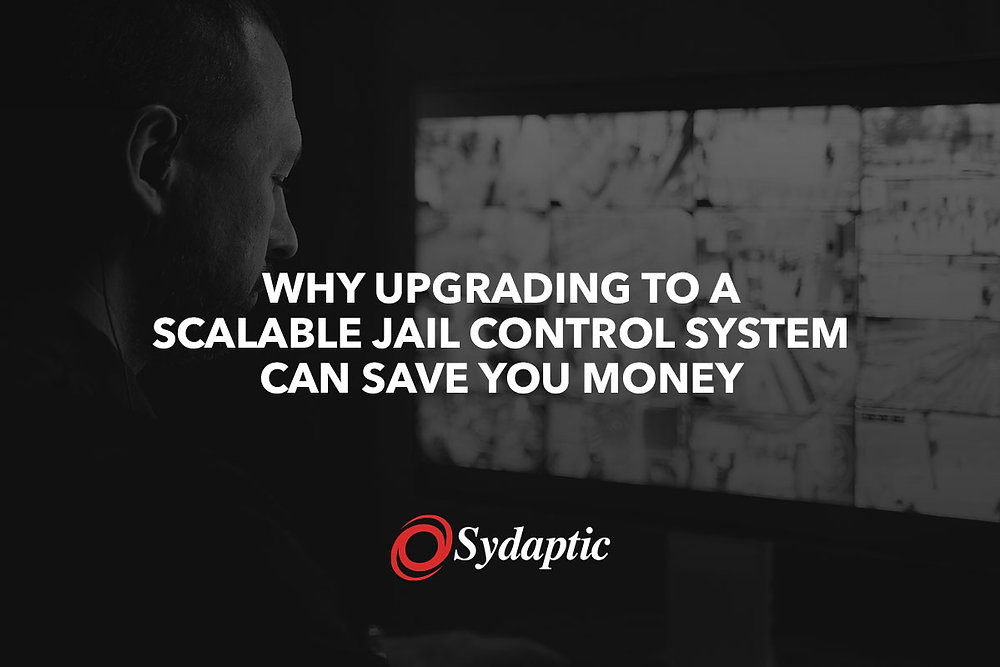 Why Upgrading To A Scalable Jail Control System Can Save You Money
