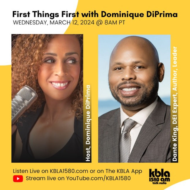 FIRST THINGS FIRST WITH DOMINIQUE DIPRIMA - MARCH 12TH @8-A.M., PST