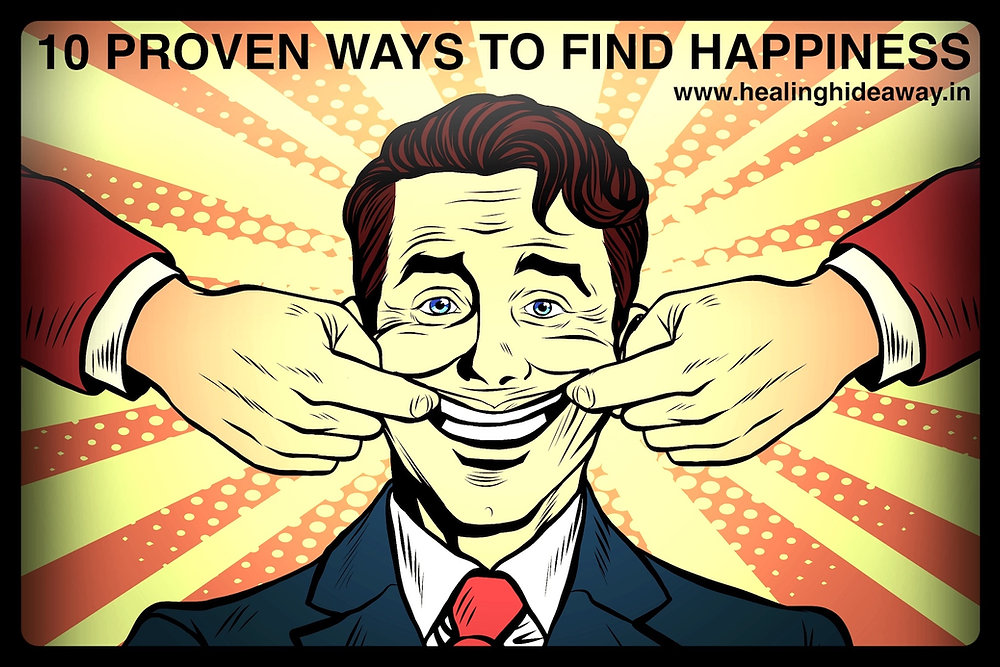10 Proven Ways to Find Happiness