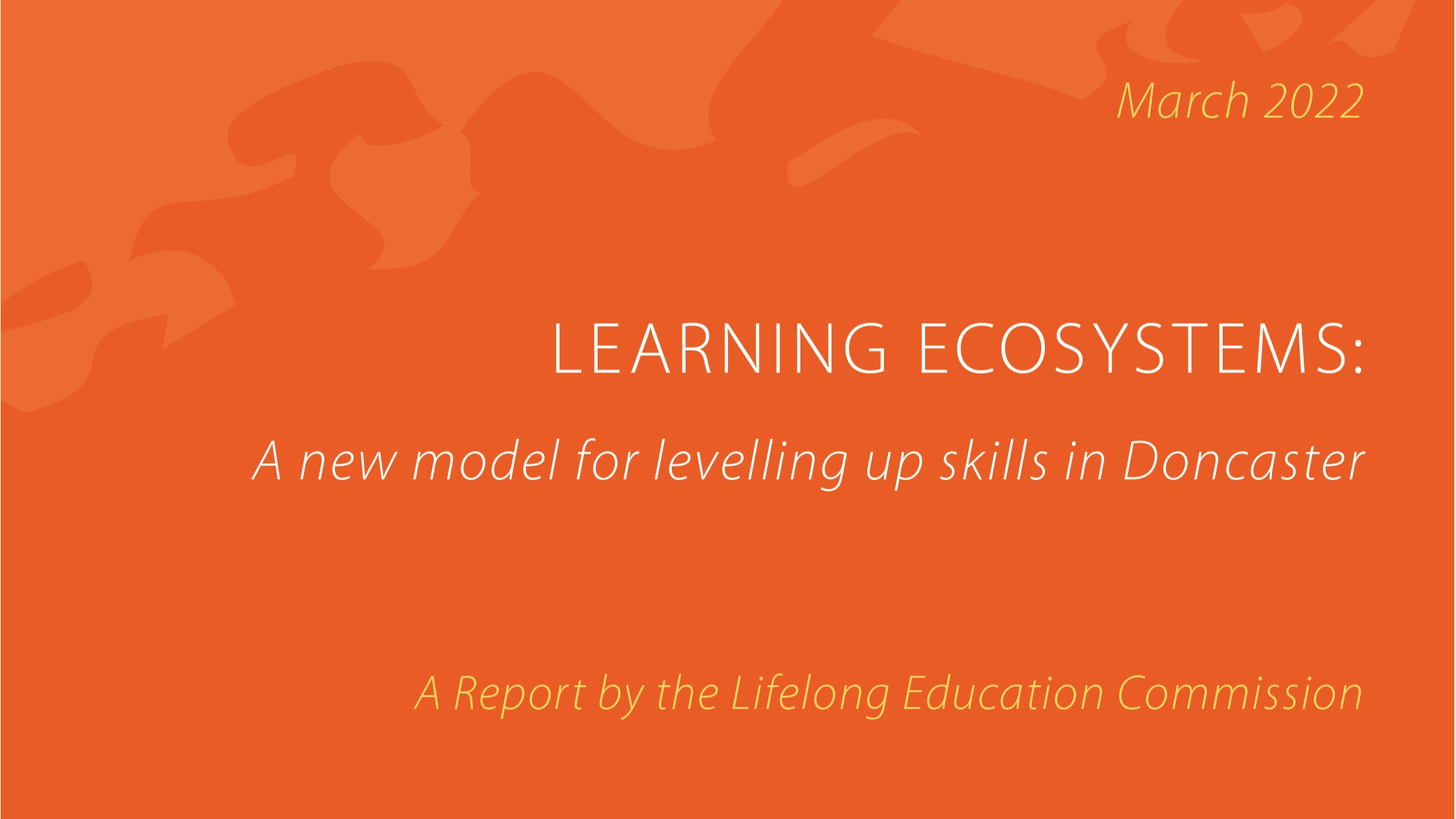 Learning Ecosystems: A new model for levelling up skills in Doncaster
