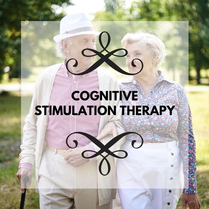 Cognitive Stimulation Therapy Cognitive Stimulation Therapy