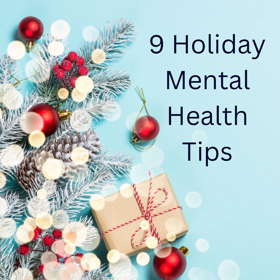 9 Holiday Mental Health Tips