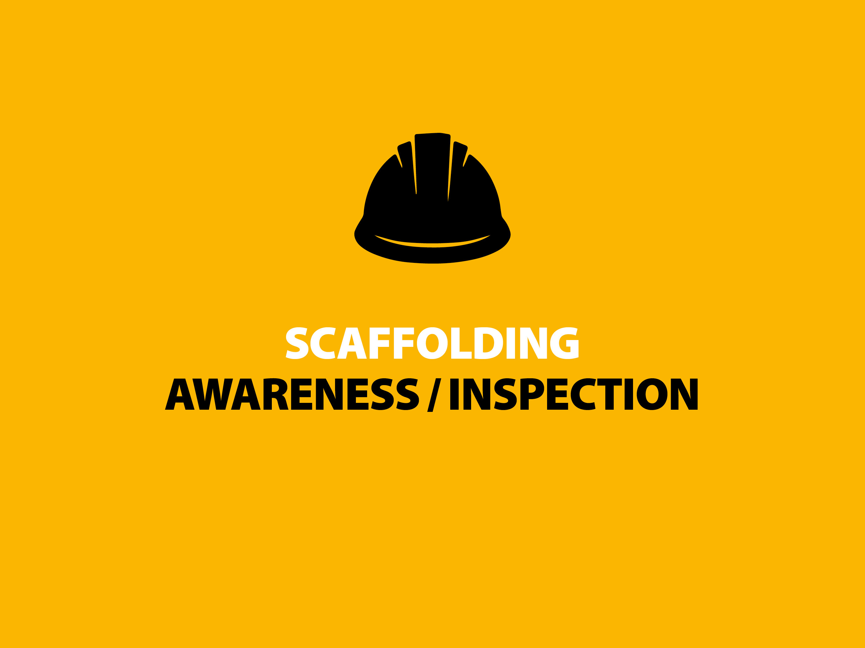 SCAFFOLDING AWARENESS / INSPECTION | Black Hat Training