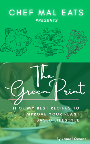 The Green Print | Chef Mal Eats 954