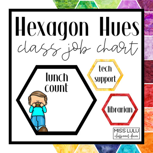 Hexagon Hues Classroom Job Chart | Miss Lulu