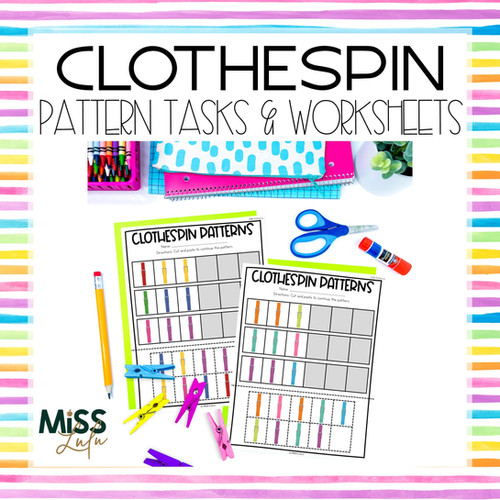 Clothespin Patterns Tasks and Worksheets | Miss Lulu