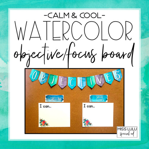 Calm & Cool Watercolor Objectives & Focus Board | Miss Lulu