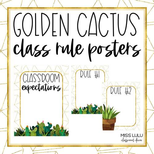 Golden Cactus Classroom Rules | Miss Lulu