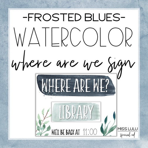 Frosted Blues Watercolor Where Are We Door Sign | Miss Lulu