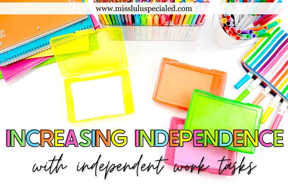 INCREASING INDEPENDENCE WITH WORK TASKS