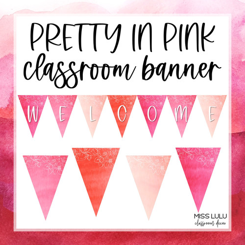 Pretty in Pink Watercolor Classroom Banner | Miss Lulu