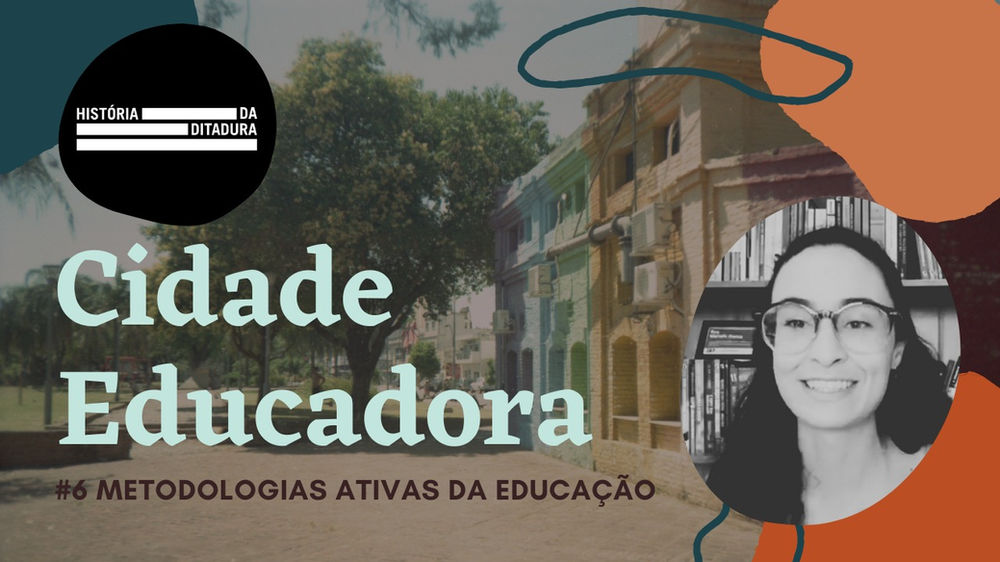 Cidade Educadora | Metodologias Ativas em Educação