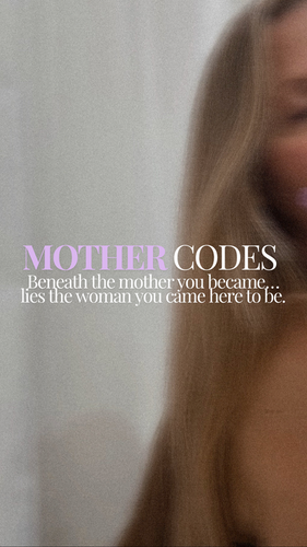 Mother Codes 6-week Immersion | Peta-Lea Brenda