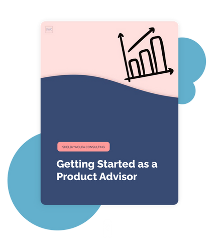 Product Advisor Getting Started Guide | Shelby Wolpa Consult