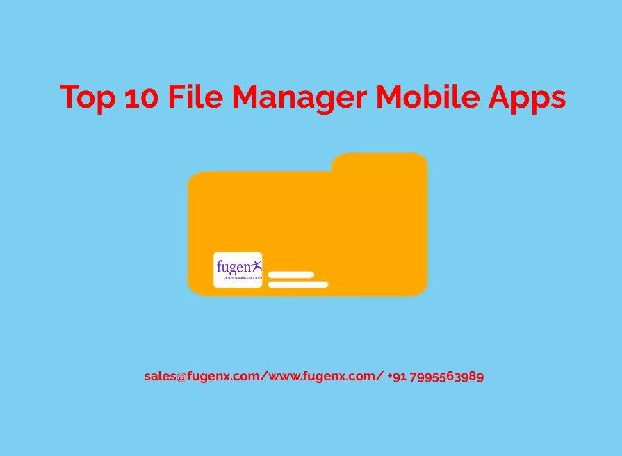 Top 10 File Manager Mobile Apps