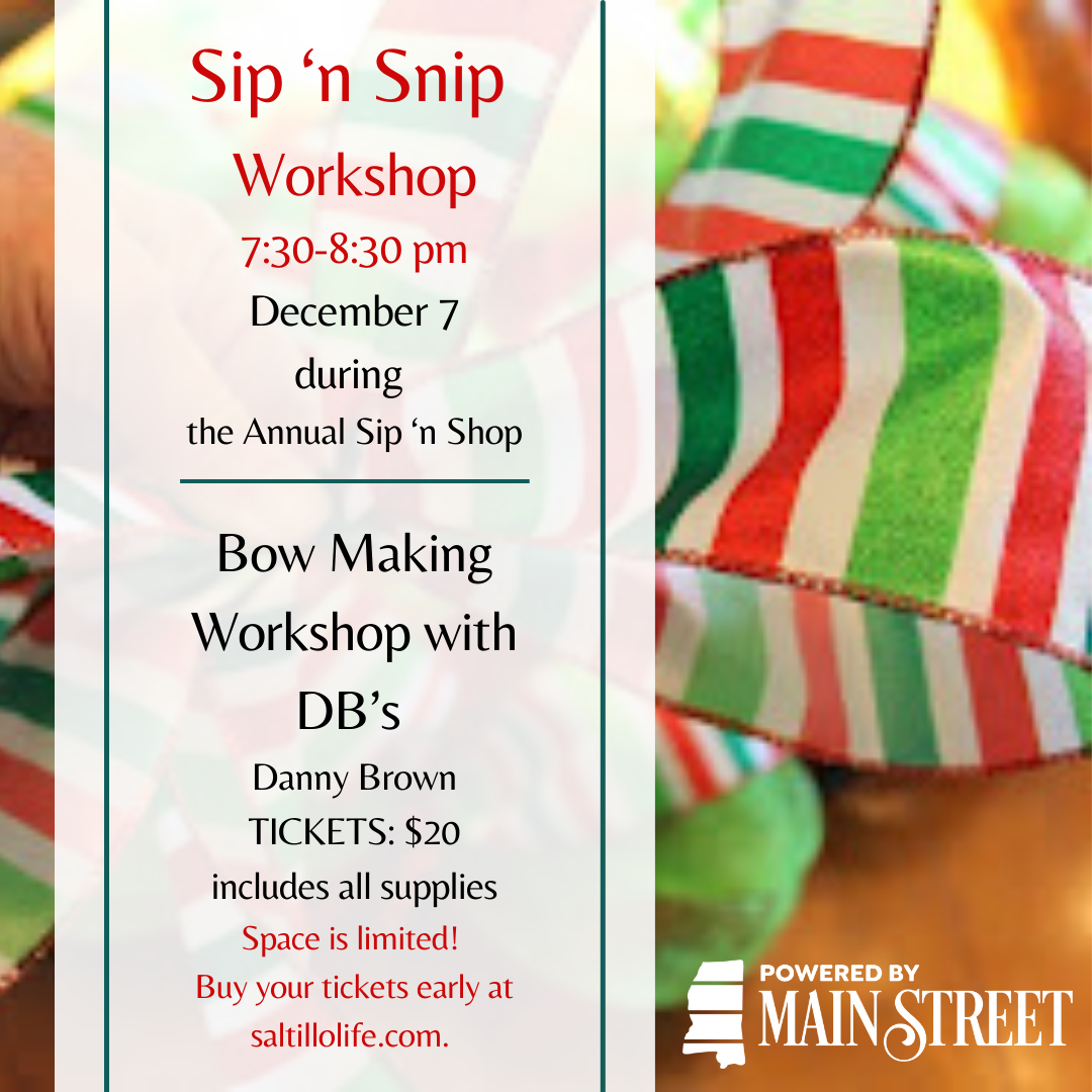 Sip 'N Snip: Bow Making Workshop with DB's Floral Designs | Saltillo ...