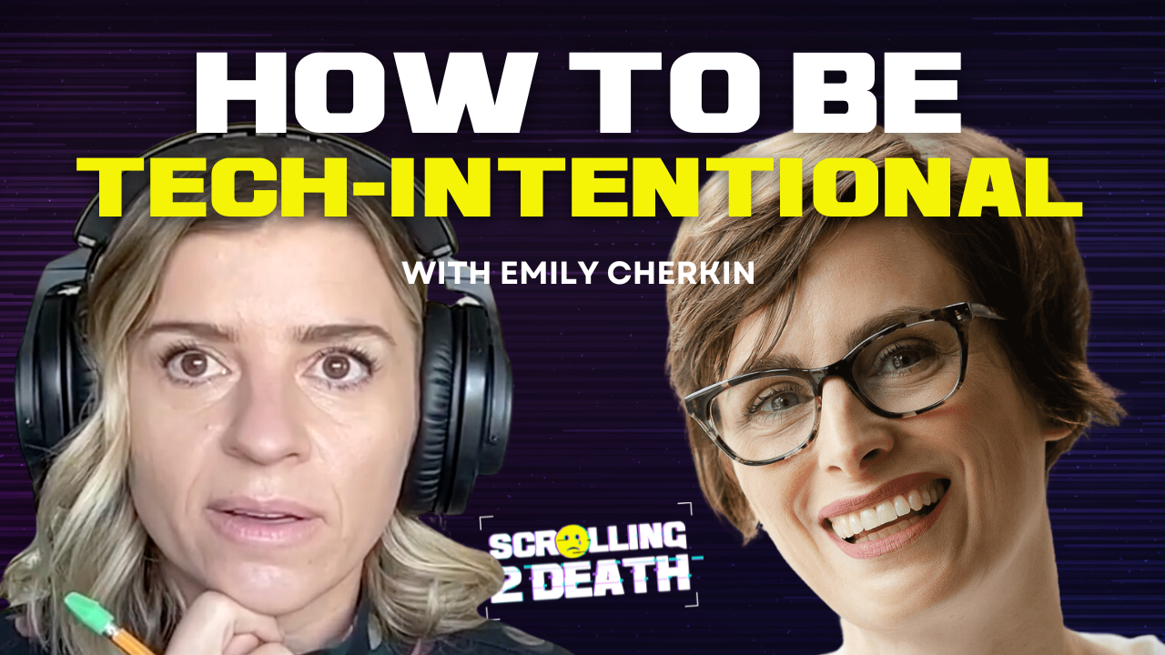 How to be Tech-Intentional (with Emily Cherkin)