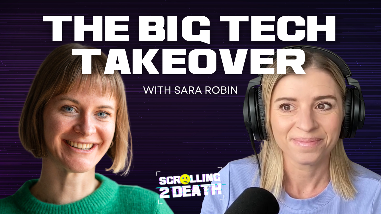 The Big Tech Takeover (with Sara Robin)