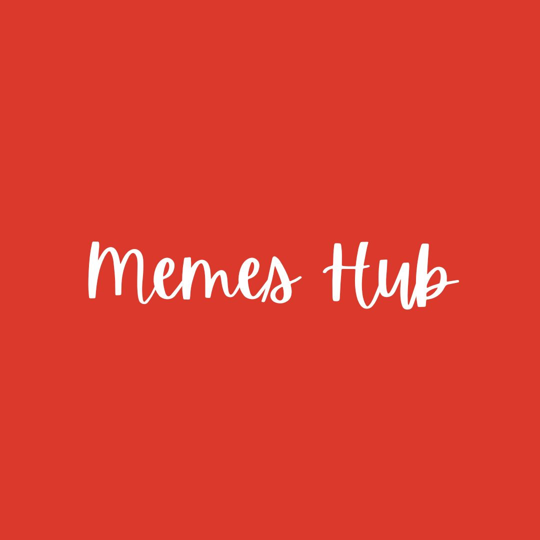 Memes Hub | Free Download memes