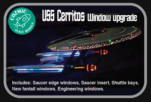 USS Cerritos window upgrade set | Cozmicscalemodels