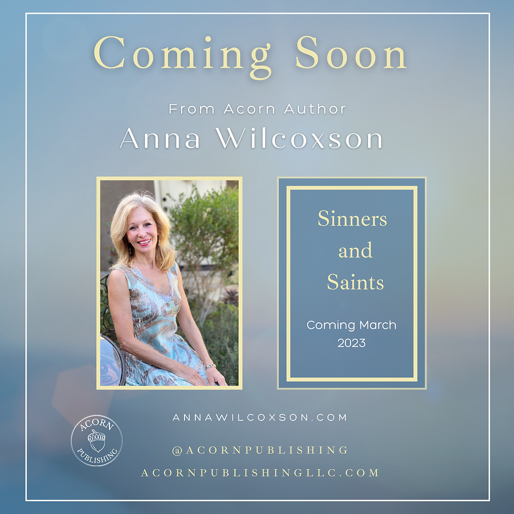 COMING SOON FROM ACORN AUTHOR ANNA WILCOXSON!