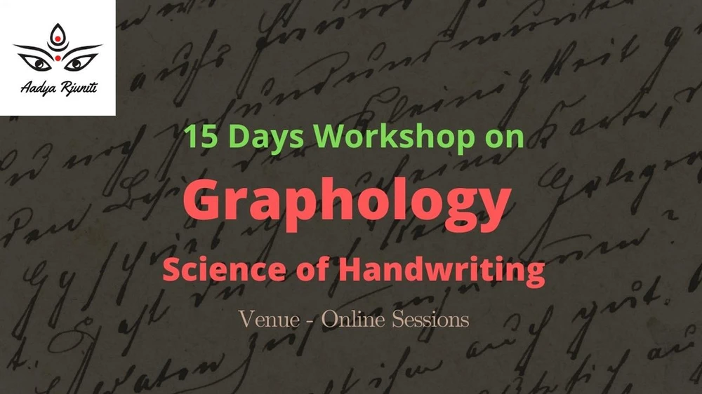 Graphology - Science of Handwriting | Aadya Rjuniti