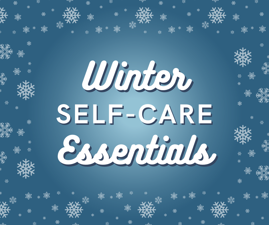 Winter Wellness Hacks: Self-Care Tips for Cold Weather