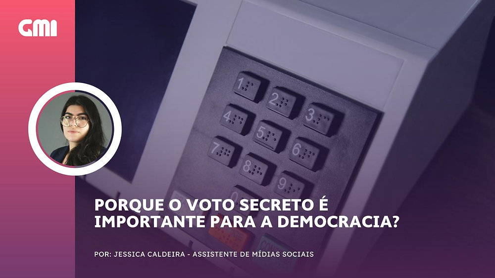 Porque o voto secreto é importante para a democracia?